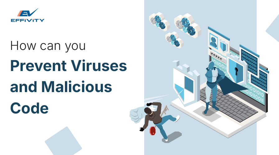 How Can You Prevent Viruses And Malicious Code